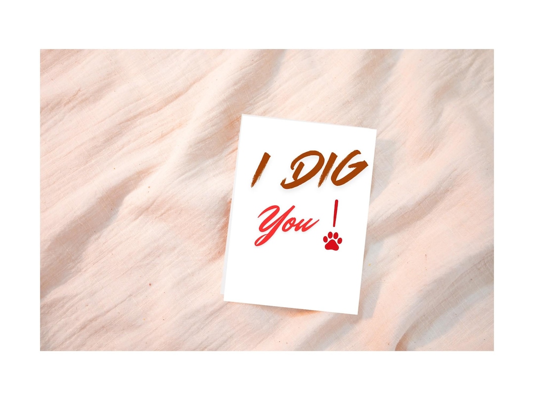 Dog Valentine Card Printable/i Dig You! 5x7 Valentine/digital Instant ...
