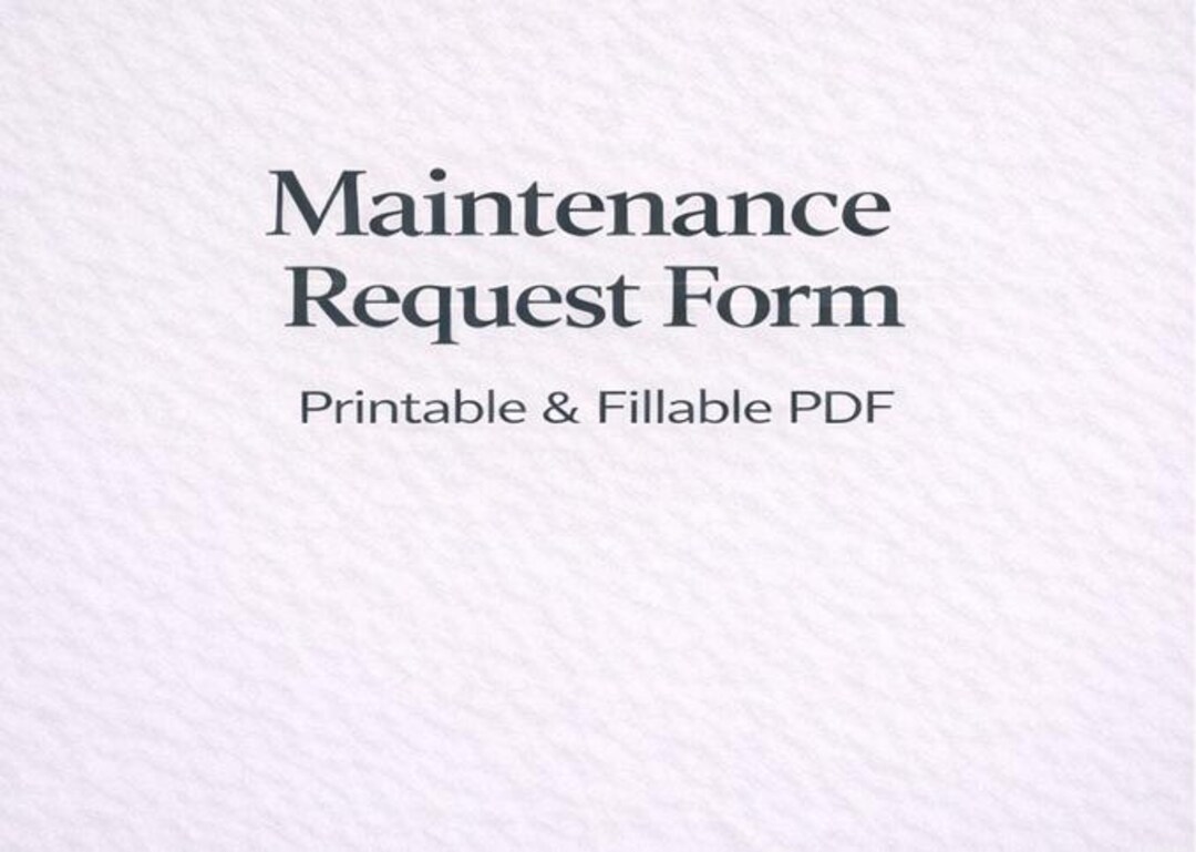 Maintenance Request Form Printable + Fillable PDF for Facilities and ...