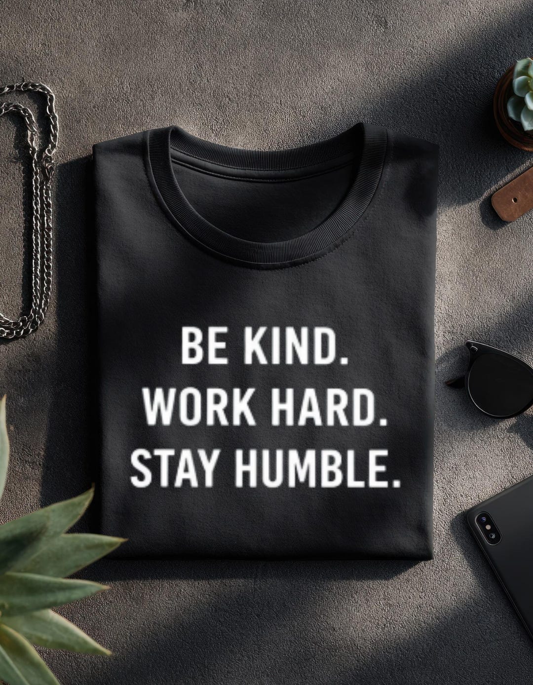 Be Kind Work Hard Stay Humble T-shirt | Minimalist Motivational Tee - Etsy