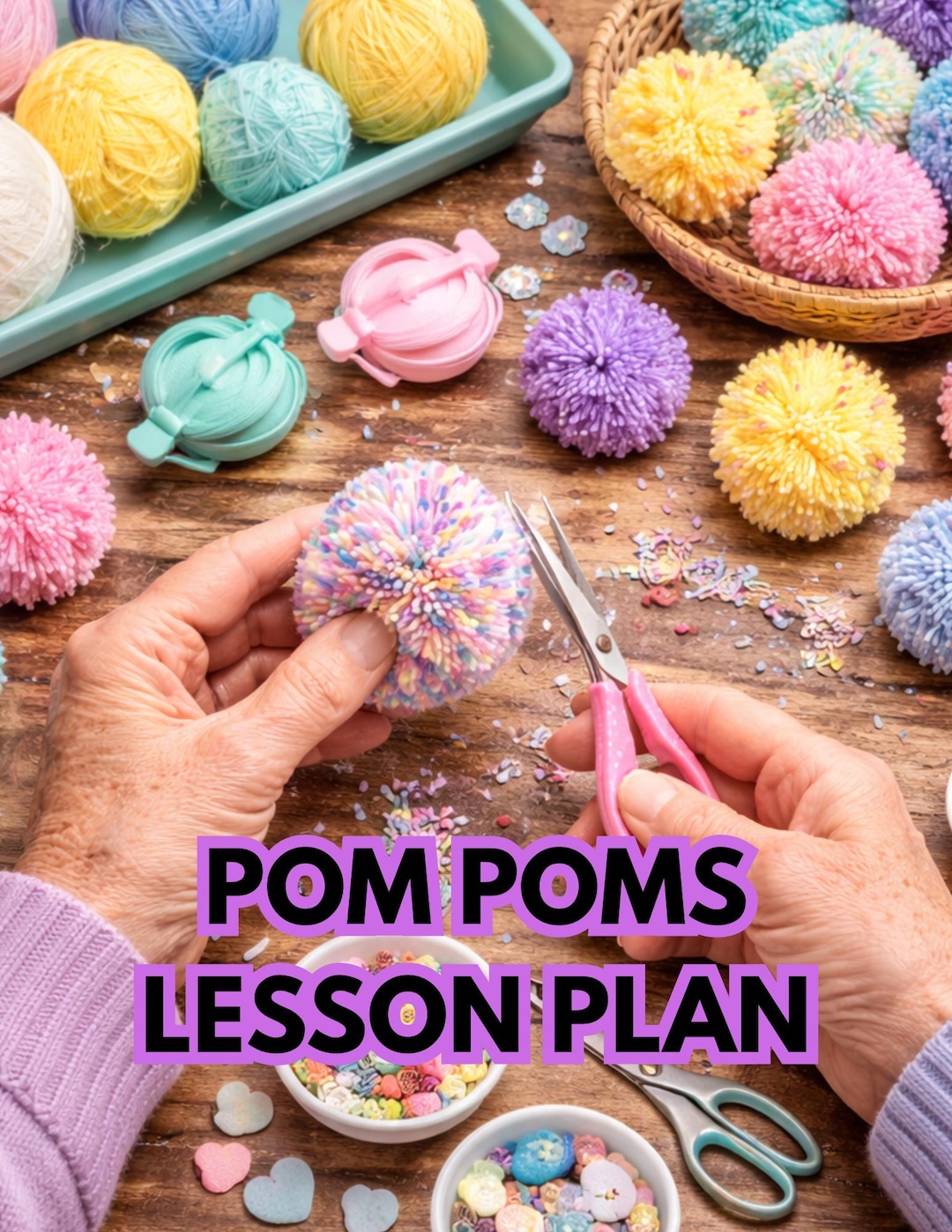 Pom-pom Craft Lesson Plan | DIY Fun & Colorful Creations | Easy ...