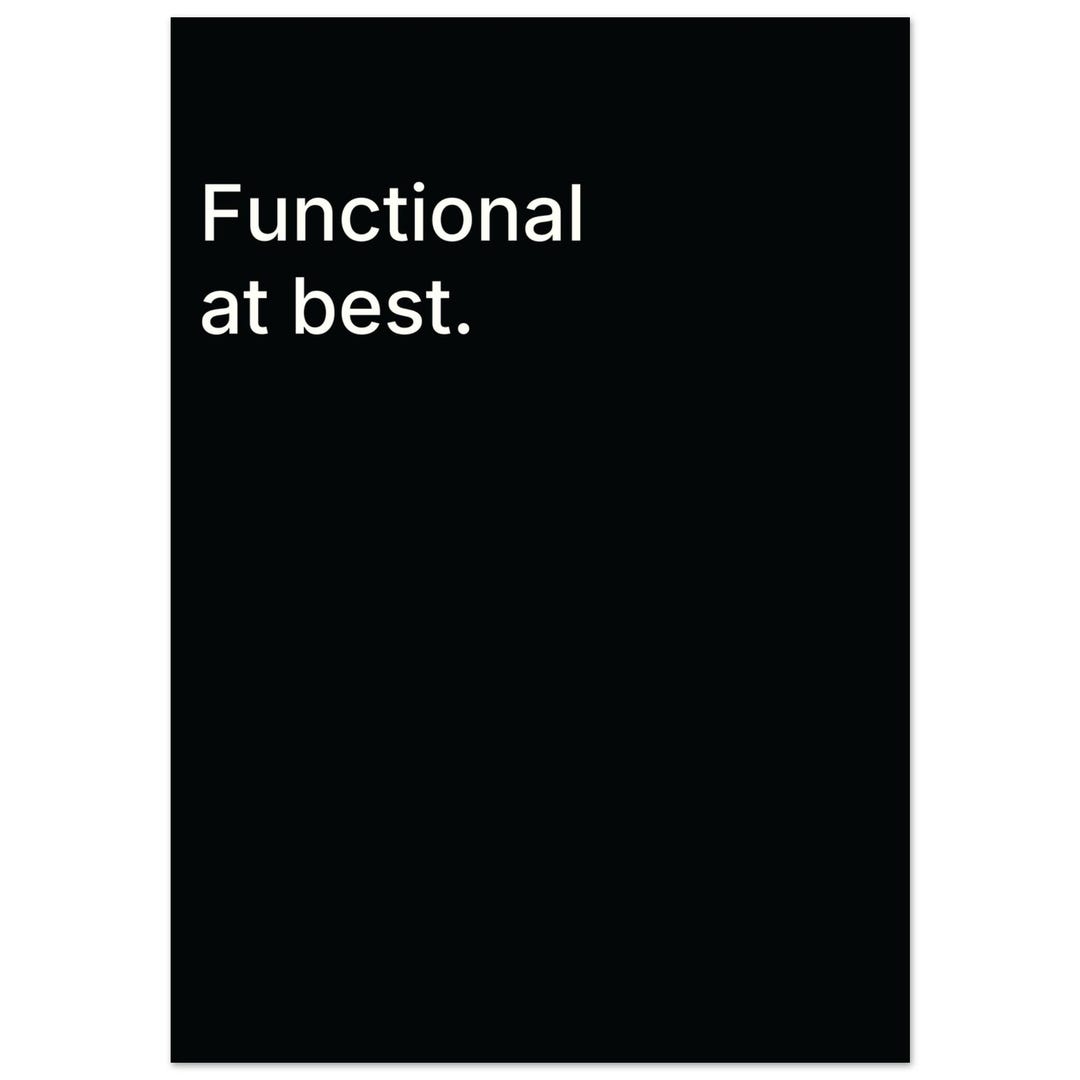 Functional at Best Minimal Typography Poster (A4 / A3) - Etsy