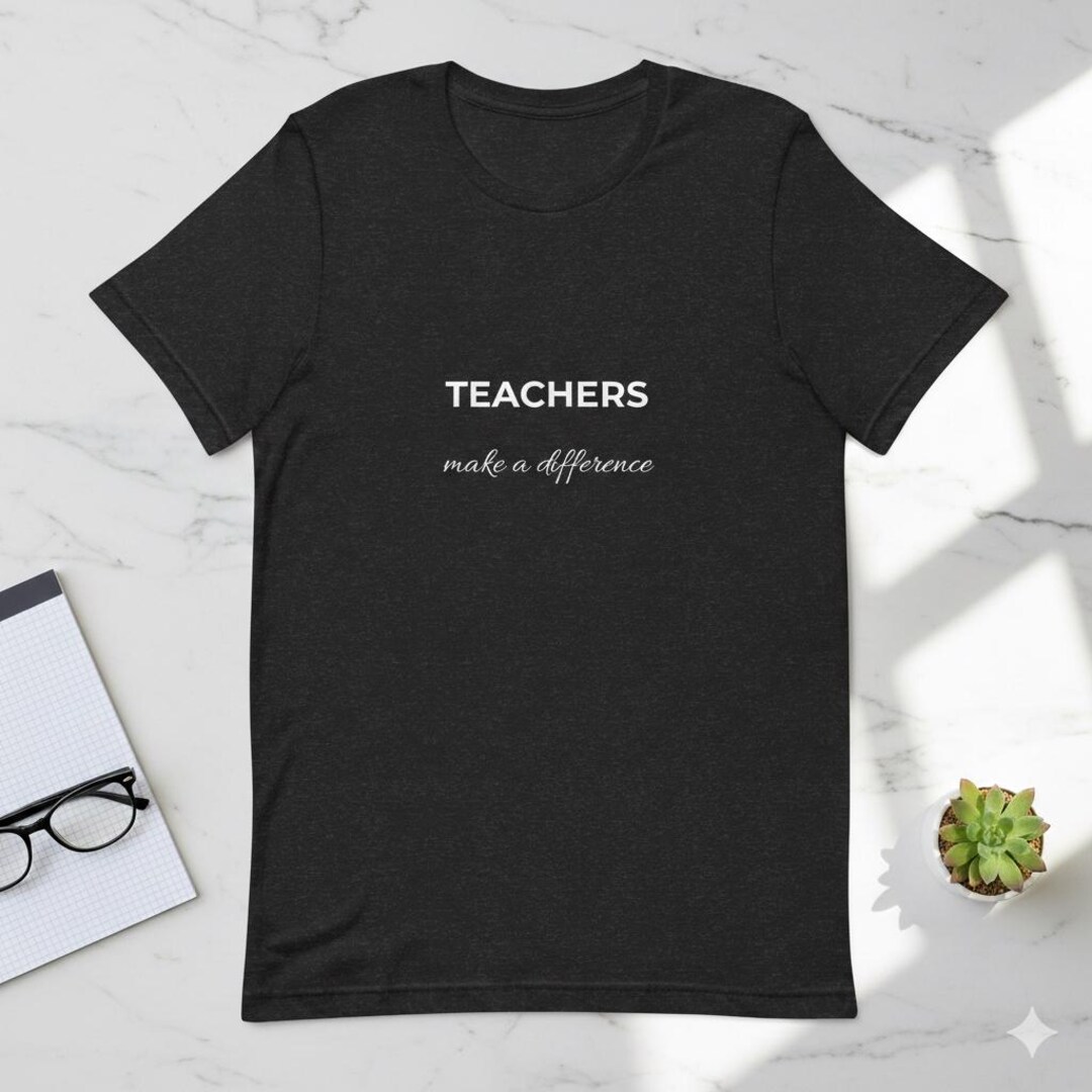 Teachers Make A Difference Shirt | Inspirational Educator Tee | Teacher ...