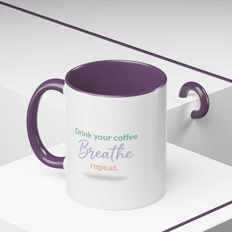 Mindfulness Coffee Mug | Drink Your Coffee Breathe Repeat Cup ...