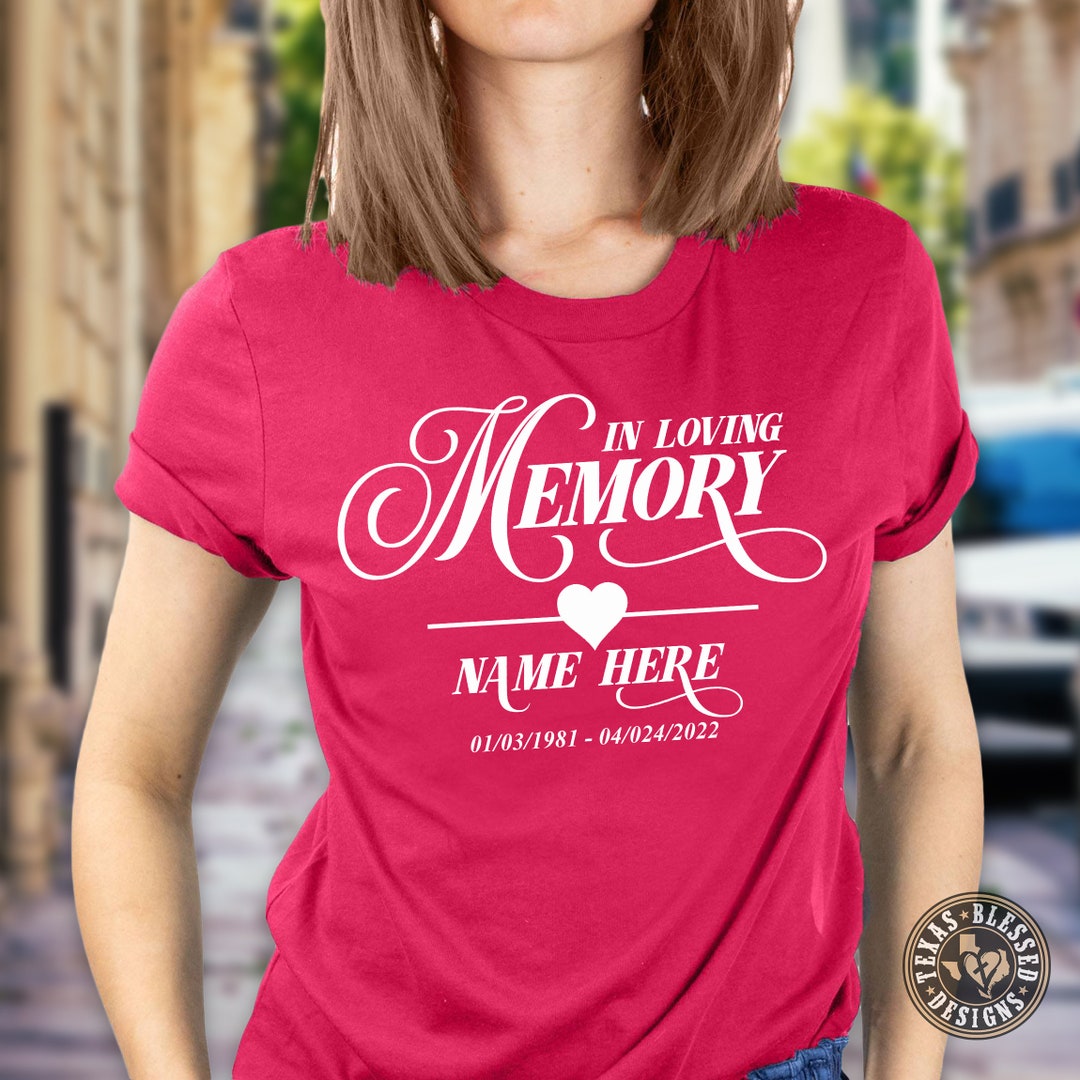In Loving Memory T-shirt Memorial T-shirt of Loved One Bereavement ... In Loving Memory T-shirt Memorial T-shirt of Loved One Bereavement ...