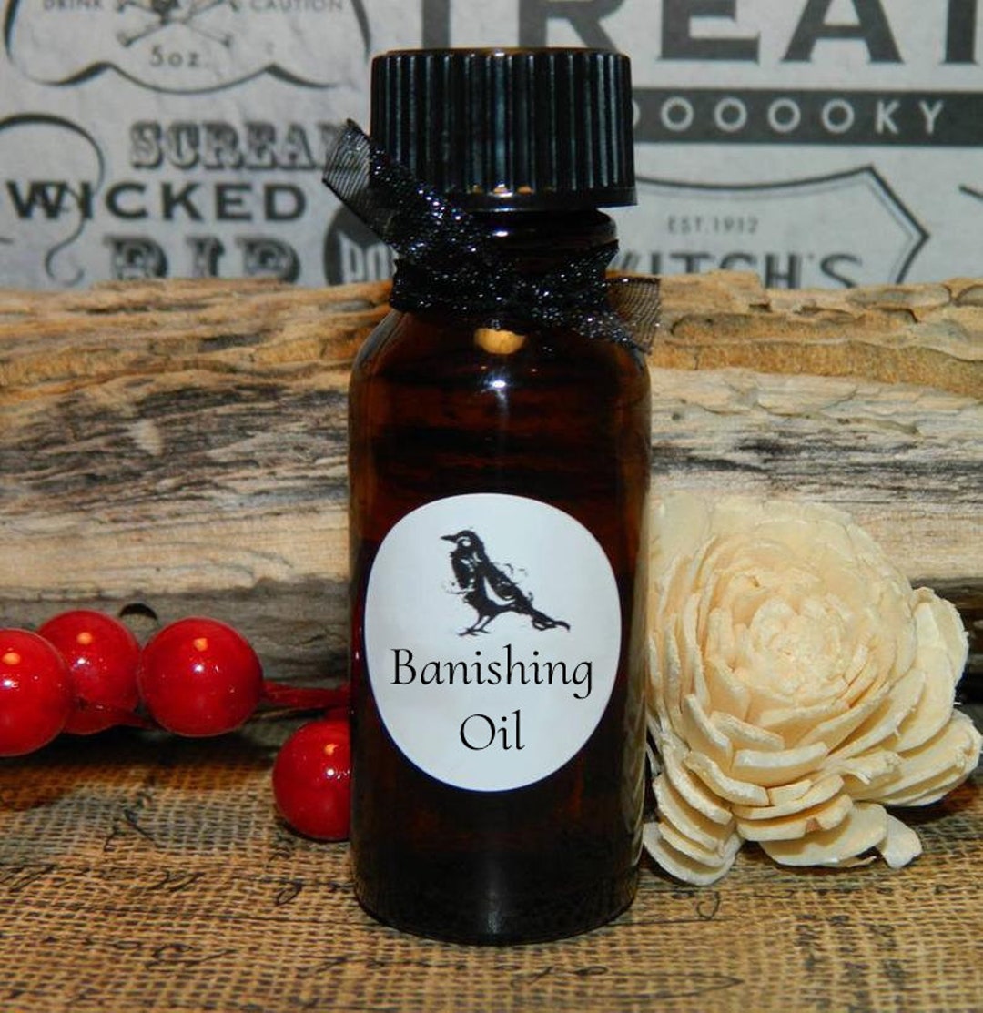 BANISHING OIL Anointing Oil Ritual Conjure Oil Spell Oil Manifestation ...