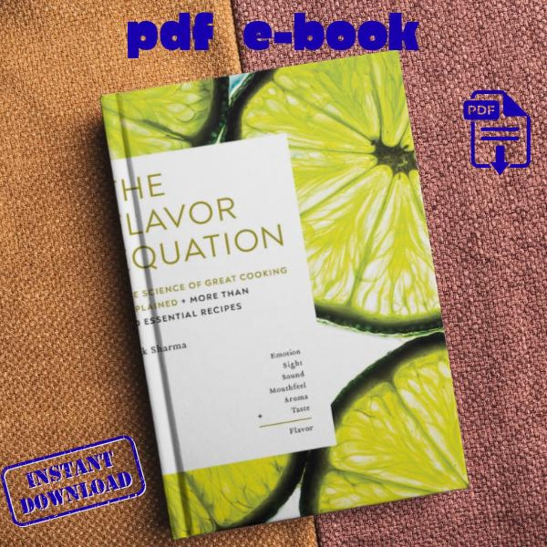 The Flavor Equation the Science of Great Cooking Explained in More Than ...