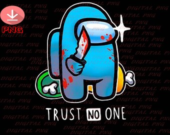 Trust No One Png - Etsy