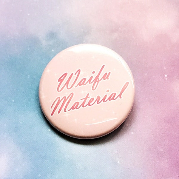Waifu Material - Etsy