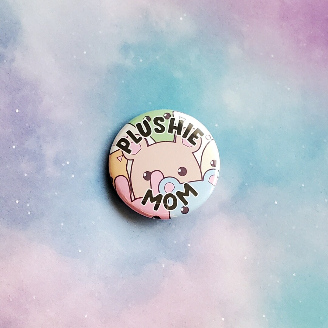 Plushie Mom Button - Etsy