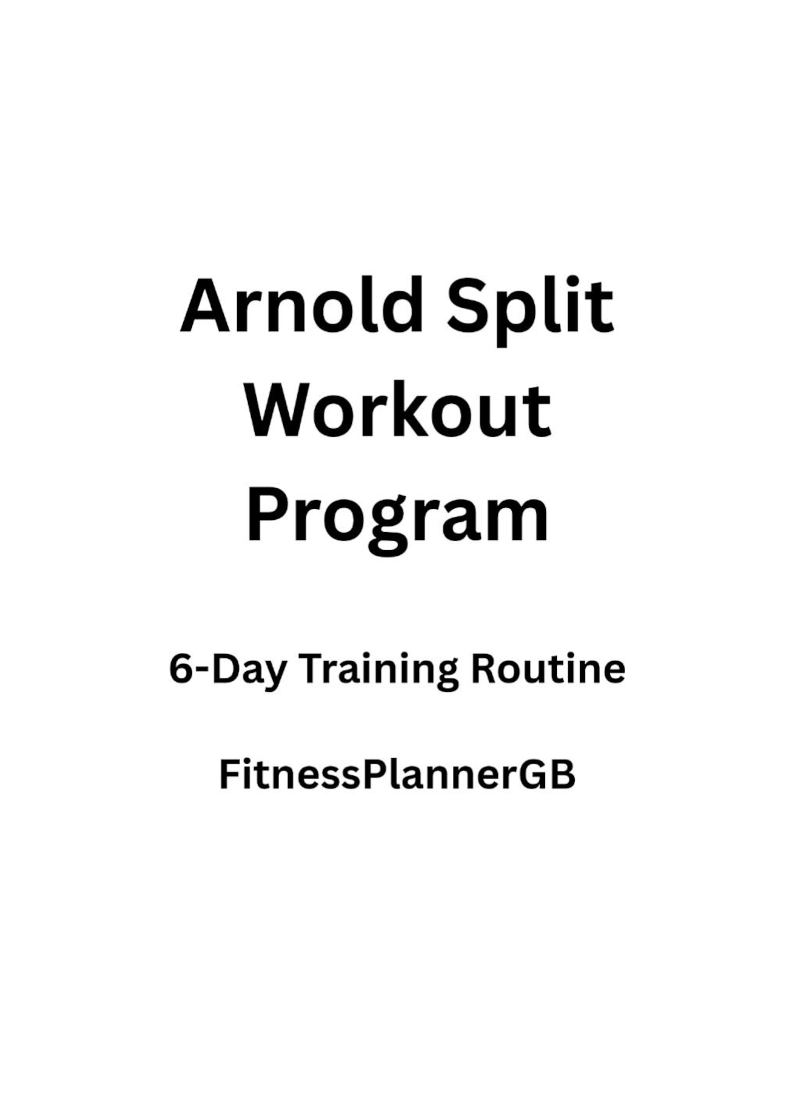Arnold Split 6-day Workout Program | Bodybuilding Gym Plan (PDF ...