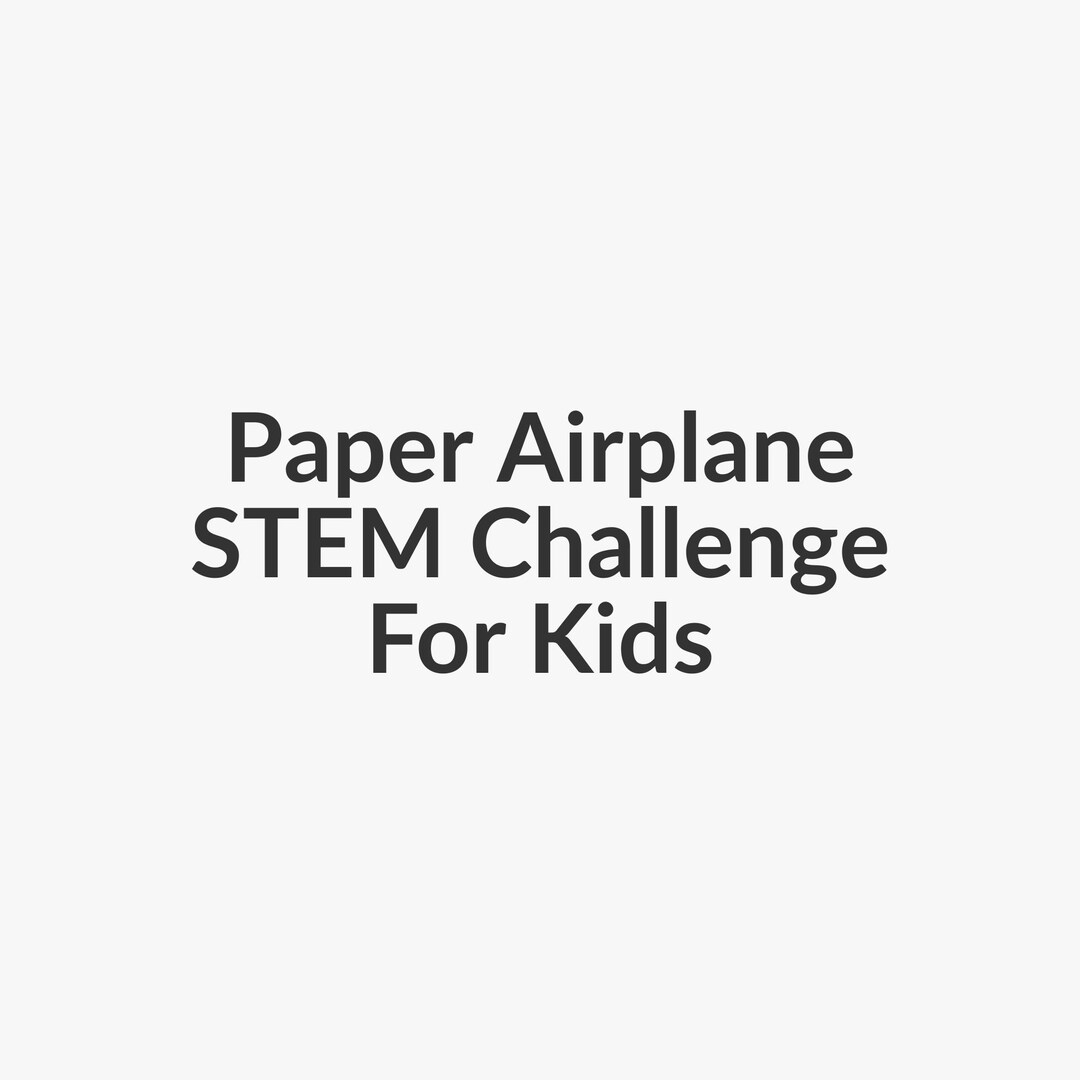 Paper Airplane STEM Challenge – Engineering Activity for Kids - Etsy