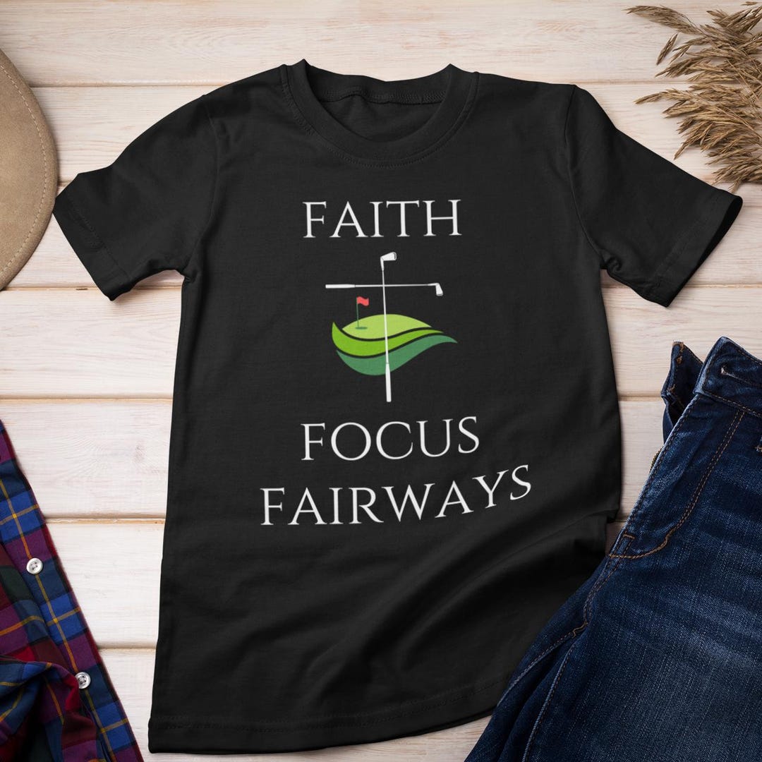 Christian Golf Shirt, Faith Focus Fairways Tee, Religious Golf T-shirt ...