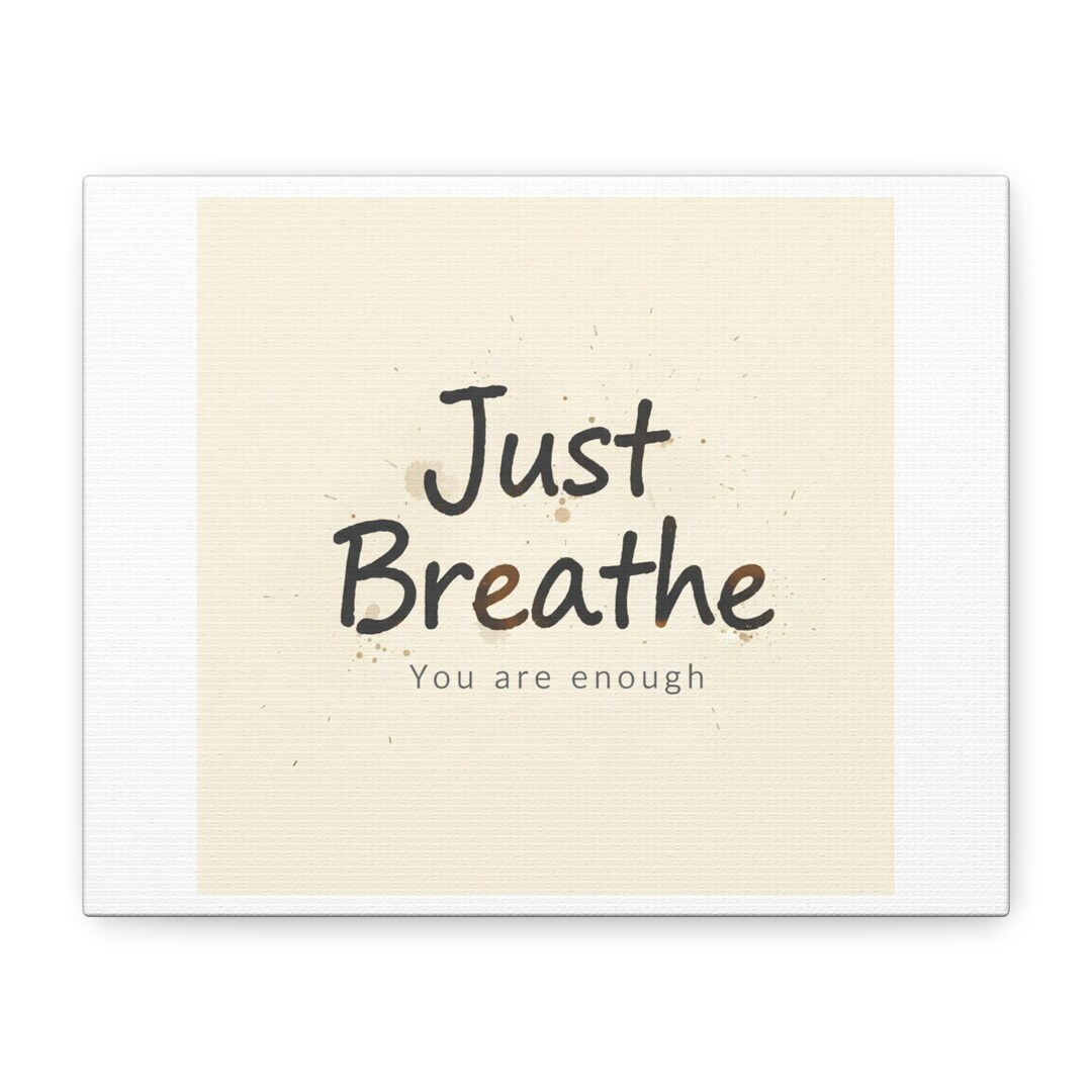 Just Breathe Canvas | Analogue Note, Handwritten Reminder Wall Art - Etsy