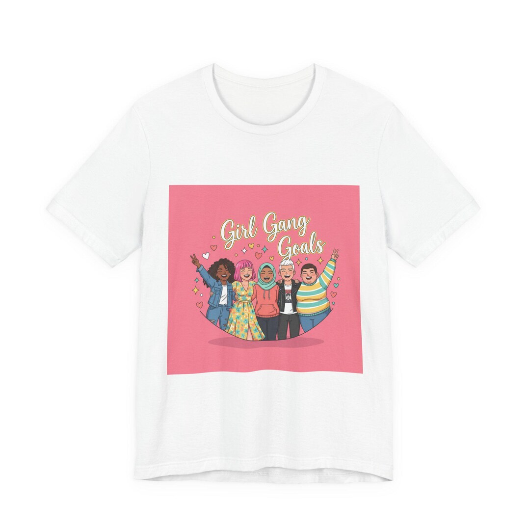 Girl Gang Goals Tee | Galentine’s Design, Female Friendship Squad Vibes ...