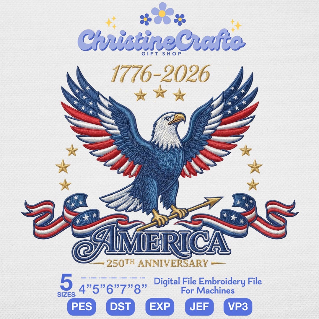 America 250th Anniversary Embroidery Design, Patriotic Eagle Machine ...