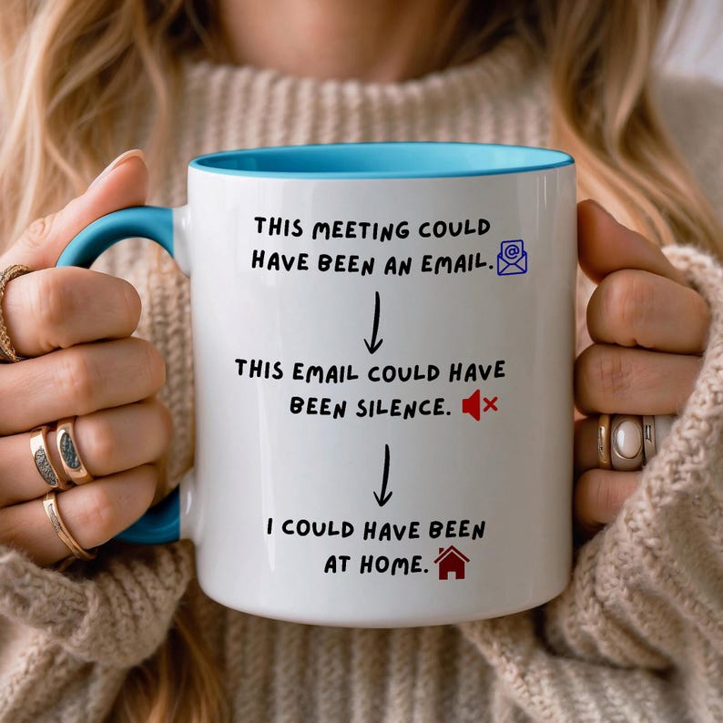 Funny Office Mug UK — "this Meeting Could Have Been an Email" — Work ...