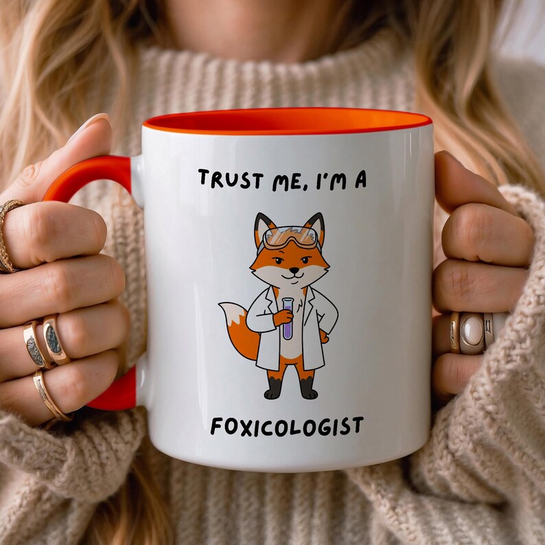 Funny Scientist Mug UK — "trust Me I'm a Foxicologist" — Fox Pun ...