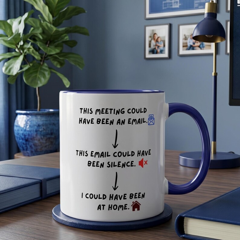 Funny Office Mug UK — "this Meeting Could Have Been an Email" — Work ...