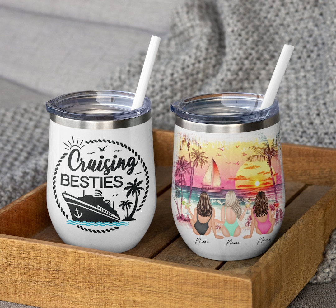 Cruising Besties - Vacation Tumblers - Besties Cruise - Cruise Tumblers ...