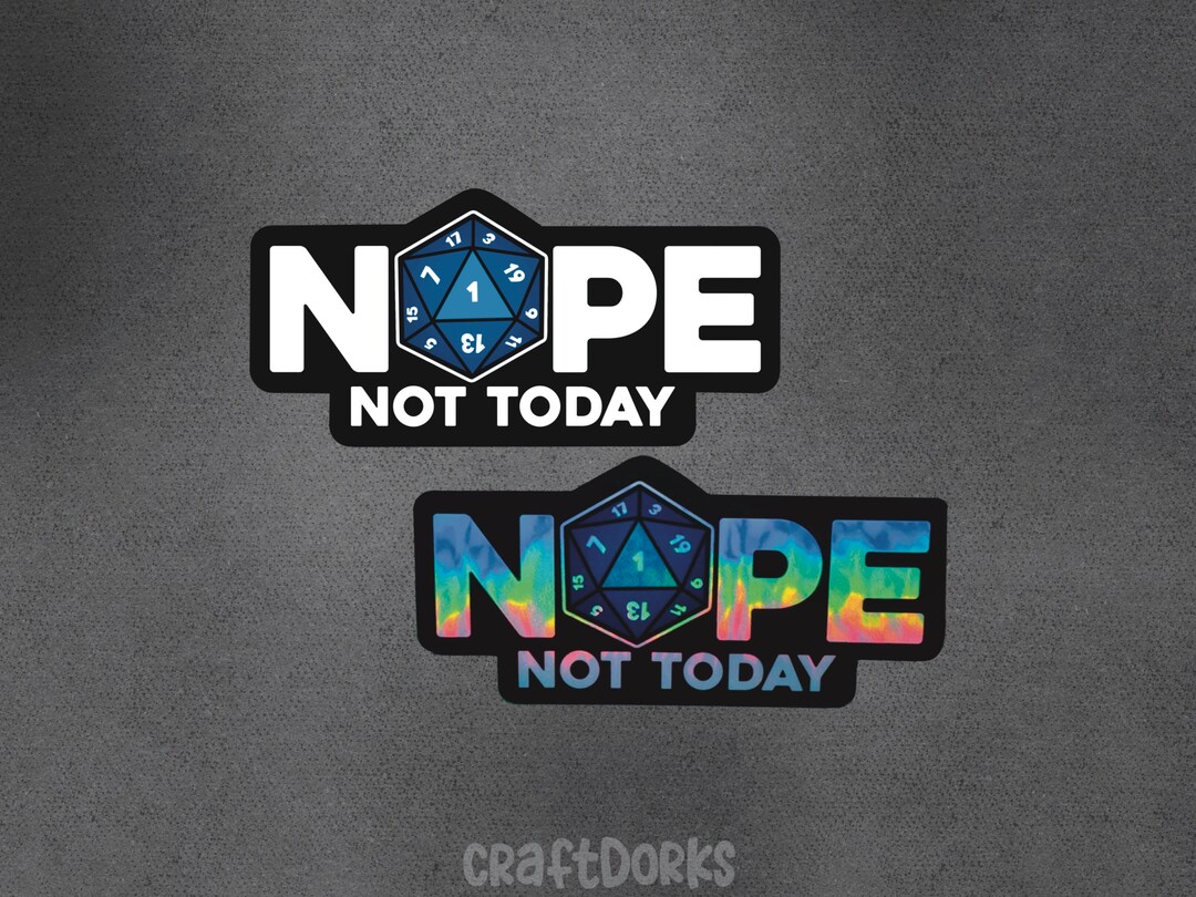DND Sticker, Nope Not Today DND Dice Sticker, Dungeon Master Sticker ...