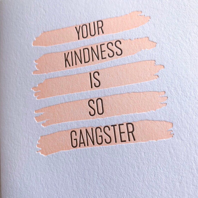 Thank You Card - Your Kindness is so Gangster - Gratitude Card ...