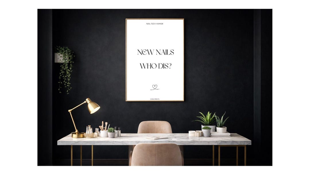 New Nails, Salon Wall Art, Nail Tech Humor - Etsy