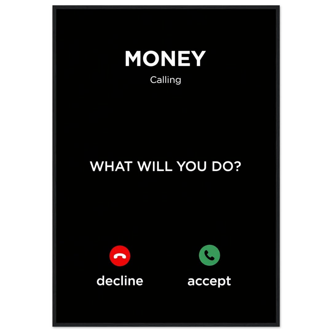 Money Calling – Motivational Success Wall Art | Framed Posters - Etsy