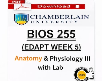 BIOS 255 EDAPT Week 5 | Anatomy & Physiology III With Lab | Chamberlain ...