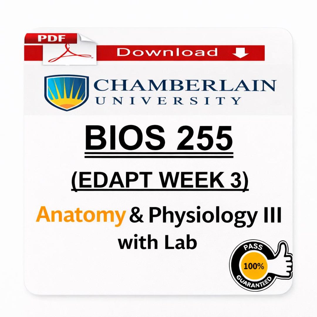BIOS 255 EDAPT Week 3 | Anatomy & Physiology III With Lab | Chamberlain ...