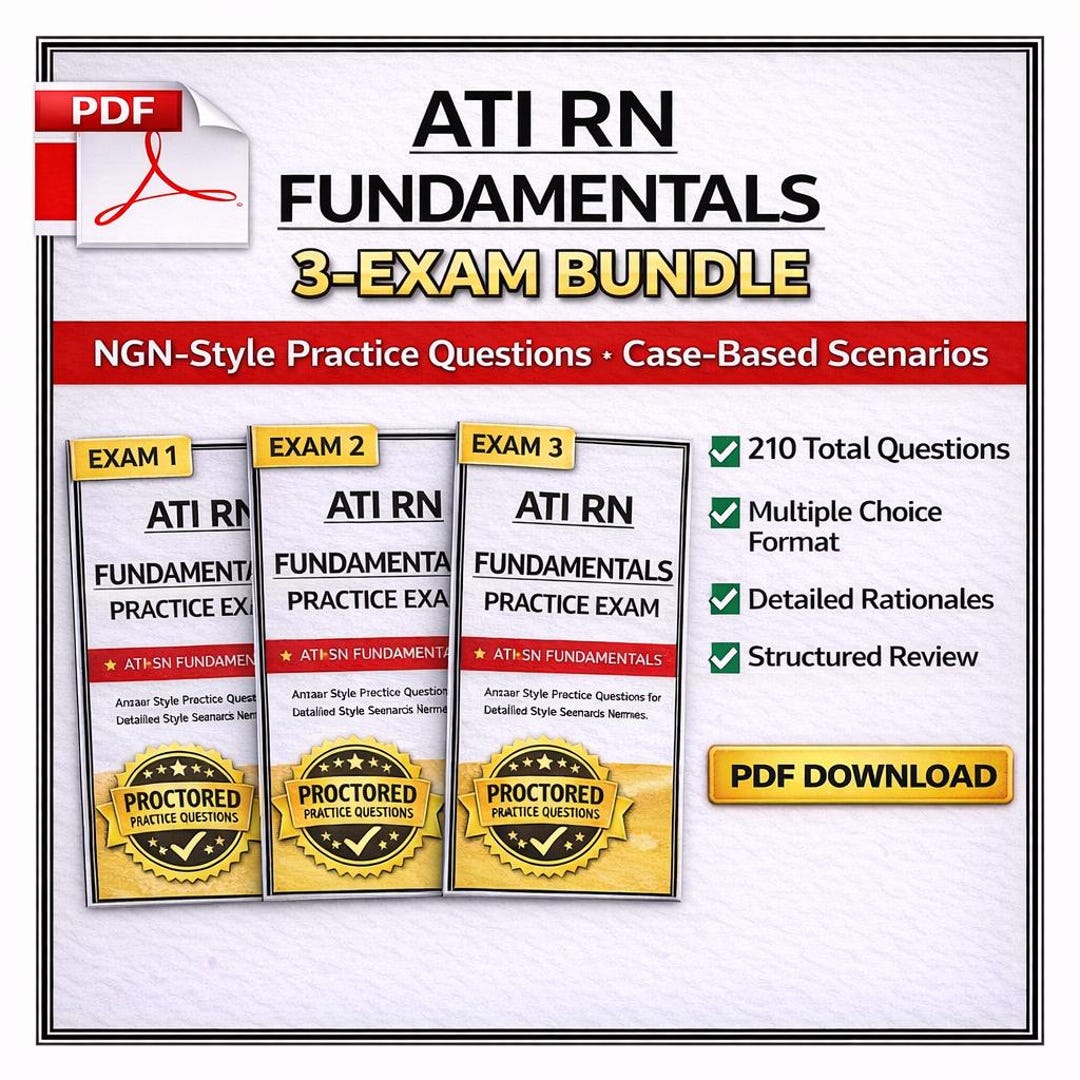 ATI RN Fundamentals Bundle | 3 Practice Exams | 210 Ngn-style Questions ...