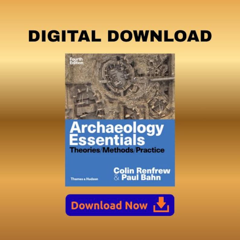 Archaeology Essentials Theories, Methods, Practice (2018) - Etsy
