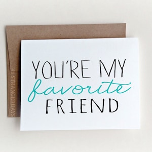 Friendship Card "you're My Favorite Friend" Best Friend Card. Greeting ...