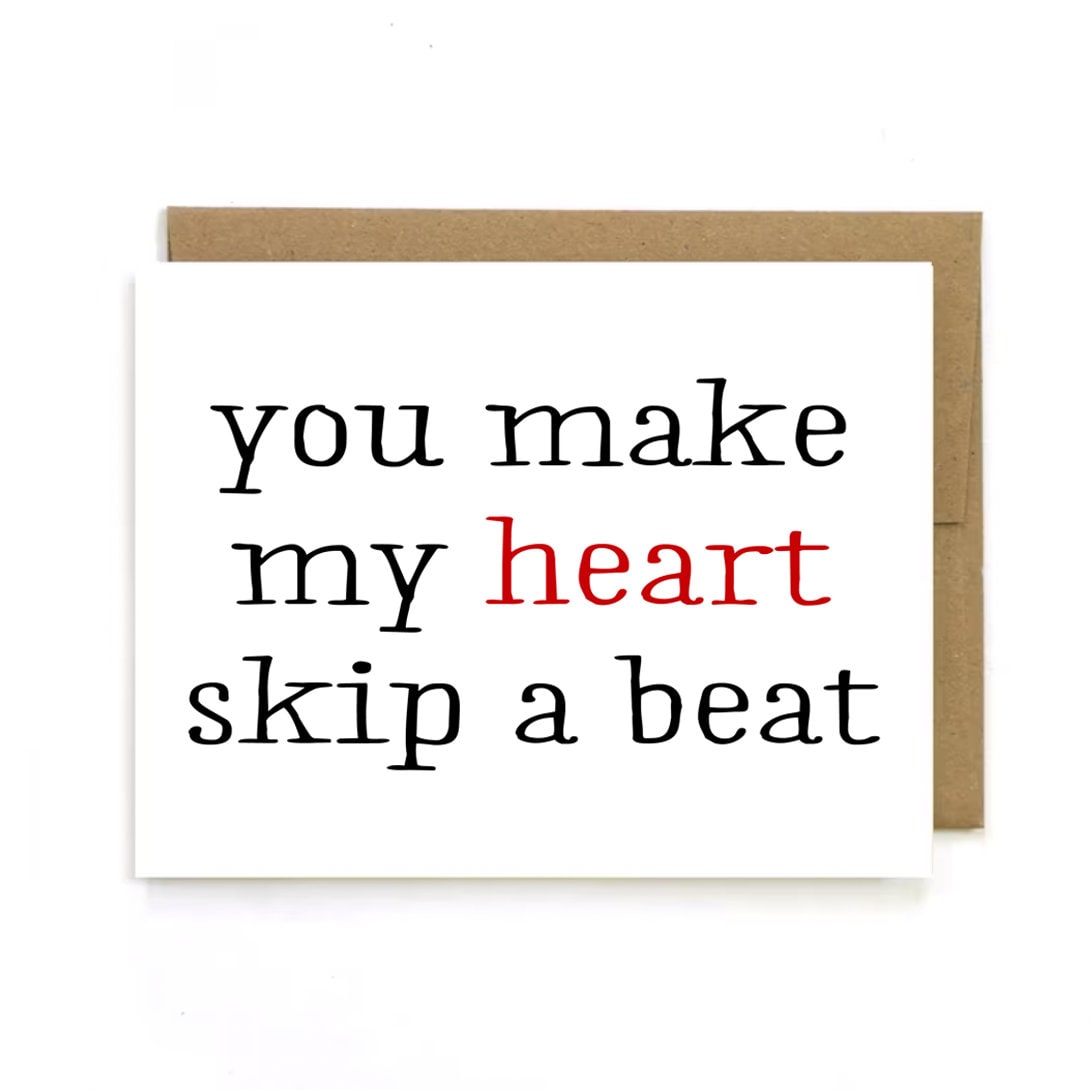 I Love You Card. you Make My Heart Skip Greeting Card by Strangerdays ...