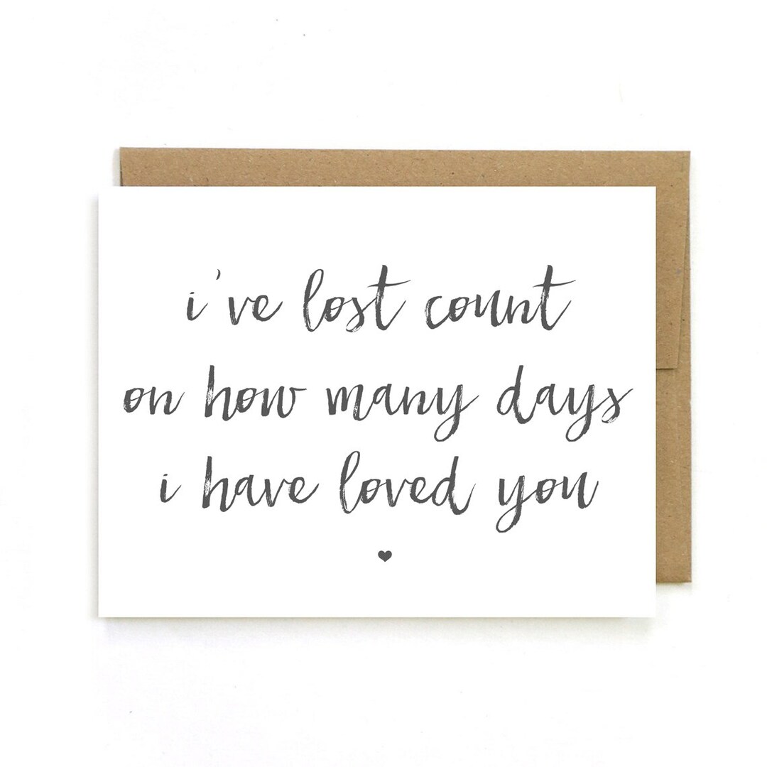 Today I Have Love You For, I Have Loved You for Days, Anniversary Card ...