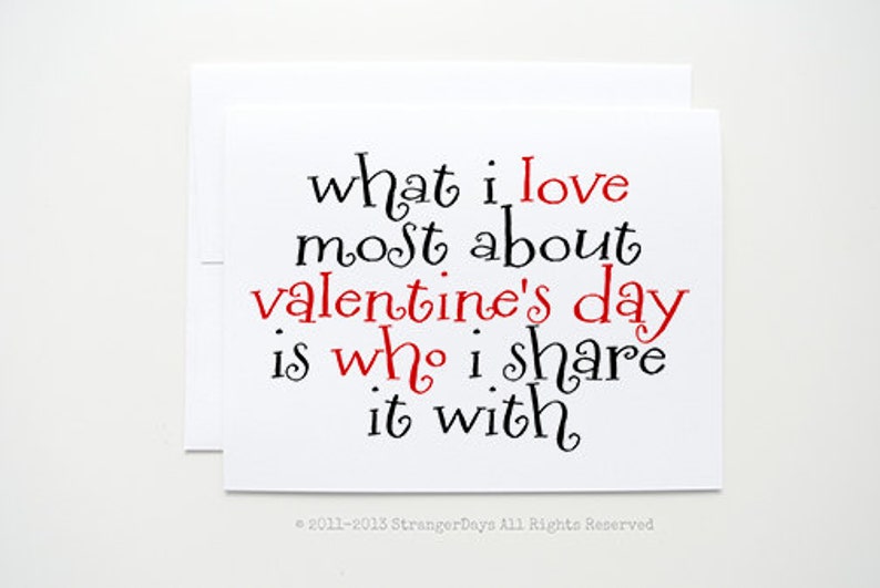 Valentine's Day Card " What I Love Most About Valentine's Day " is Who ...