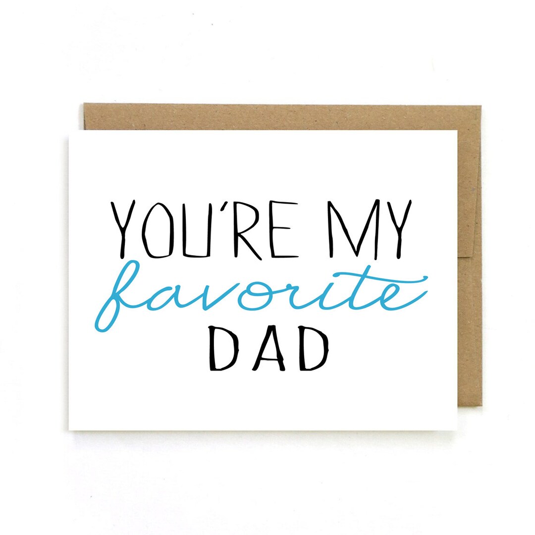 Dad Card "you're My Favorite Dad" Card for Dad. Family. Father's Day ...