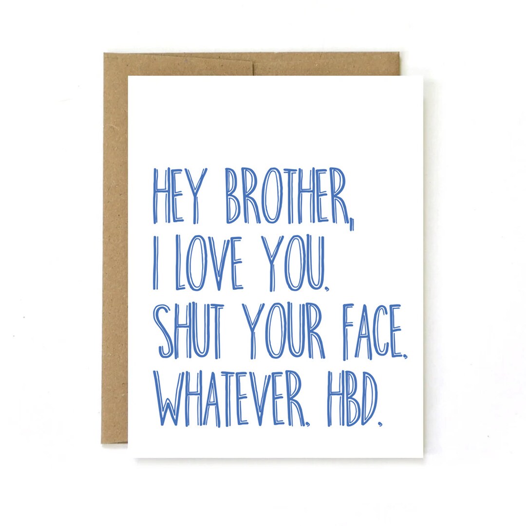Funny Birthday Card for Brother, HBD, Brother Birthday, Funny Birthday Card, Whatever Happy ...
