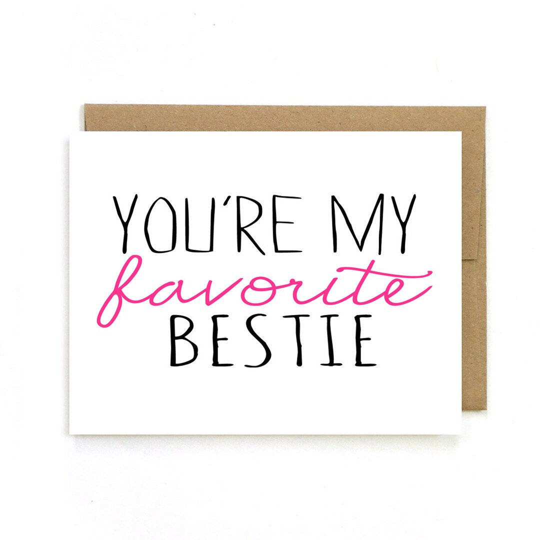 Friendship Card "you're My Favorite Bestie" Best Friend Card. Card for ...