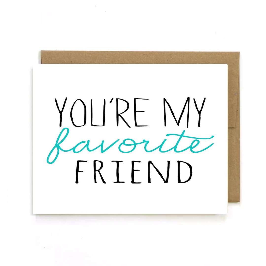 Friendship Card "you're My Favorite Friend" Best Friend Card. Greeting ...