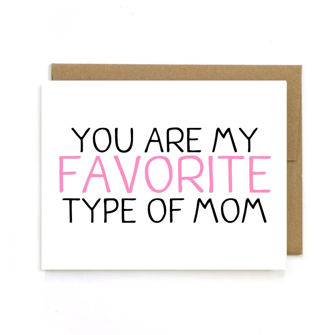 Mothers Day Card Favorite Type of Mom Greeting - Etsy