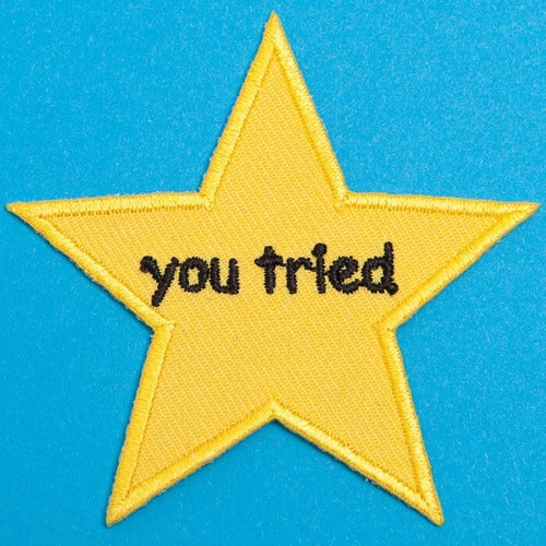 You Tried Star Embroidered Patch Vegan Adhesive Funny Meme Etsy