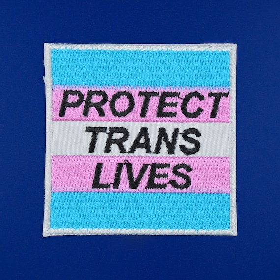 Protect Trans Lives Embroidered Patch / Vegan Adhesive / LGBT - Etsy