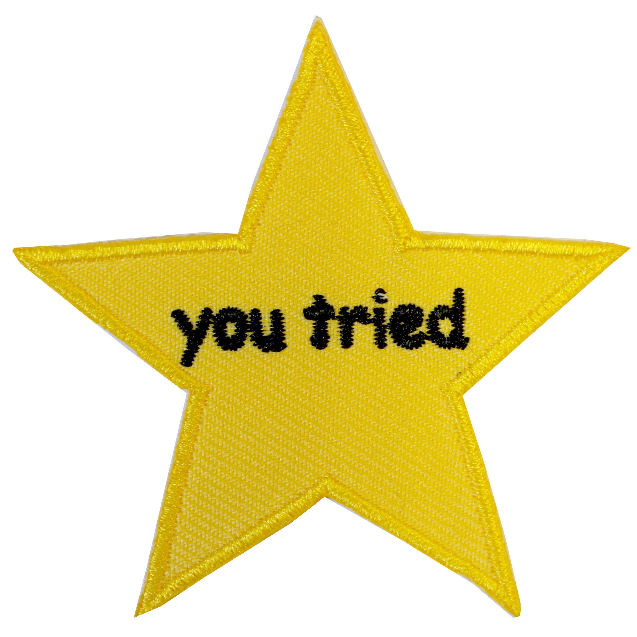 You Tried Star Embroidered Patch / Vegan Adhesive / Funny Meme | Etsy