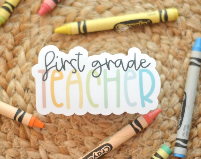 1st Grade Teacher Sticker, First Grade Teacher, Vinyl Sticker, Teacher ...