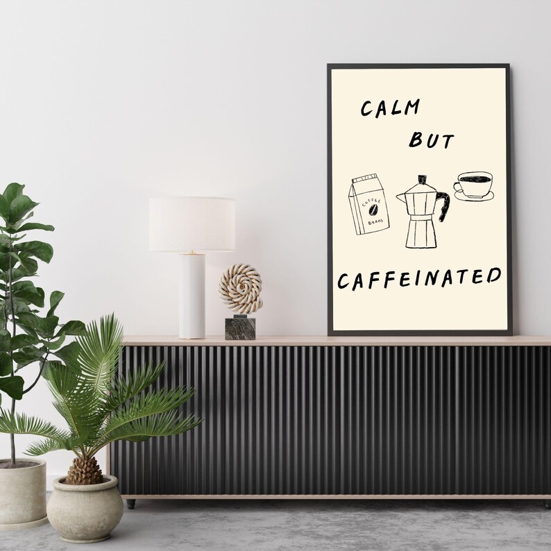 Calm but Caffeinated Printable | Wellness Office Decor | Coffee Quote ...