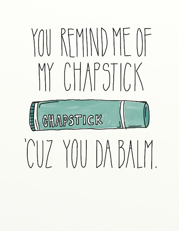 Chapstick Quotes Funny Lip Balm | Sarcastic, Insulting, Vulgar Lip