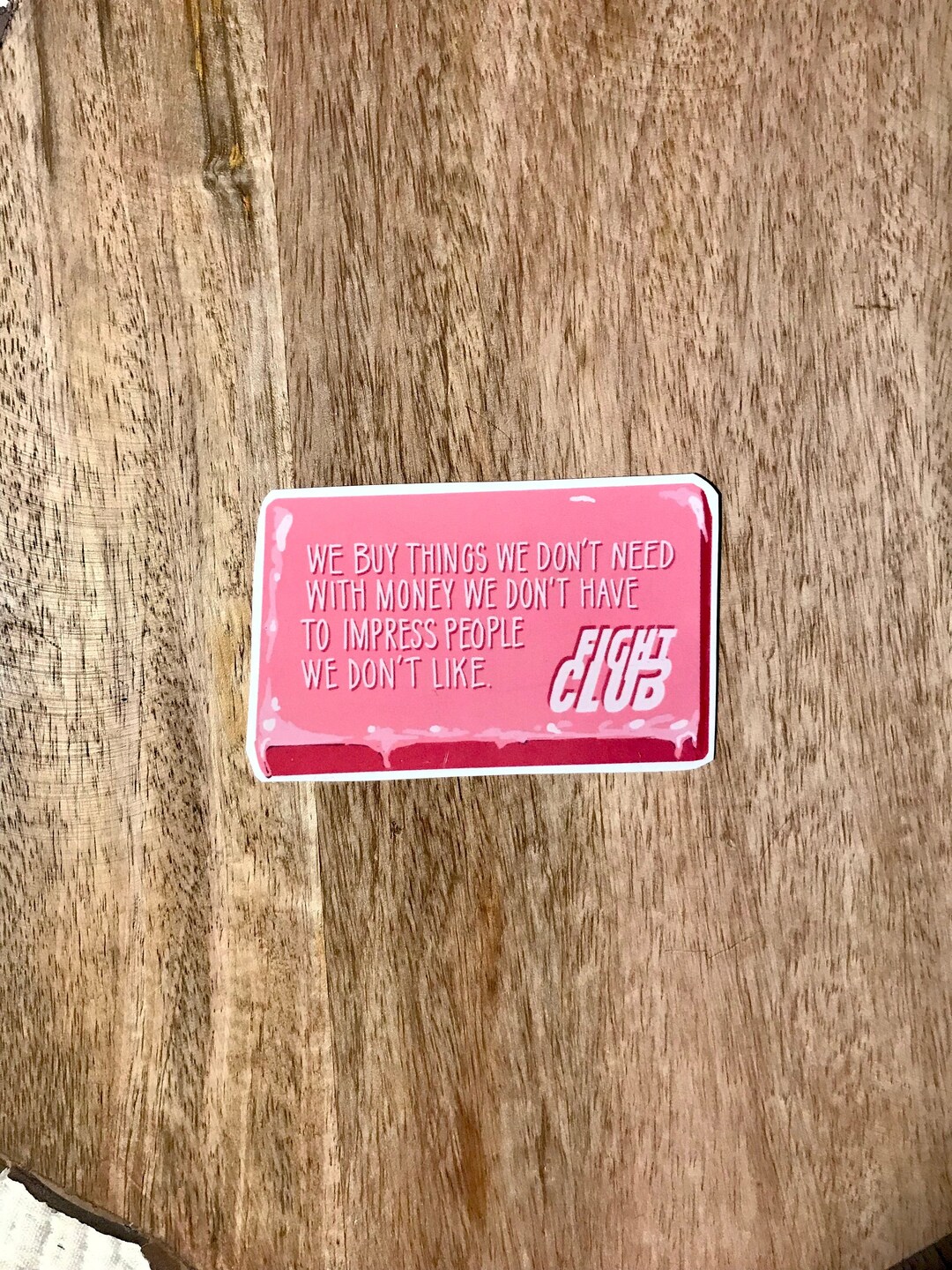 Fight Club Sticker With Movie Quote - Brad Pitt - Edward Norton - Decal ...