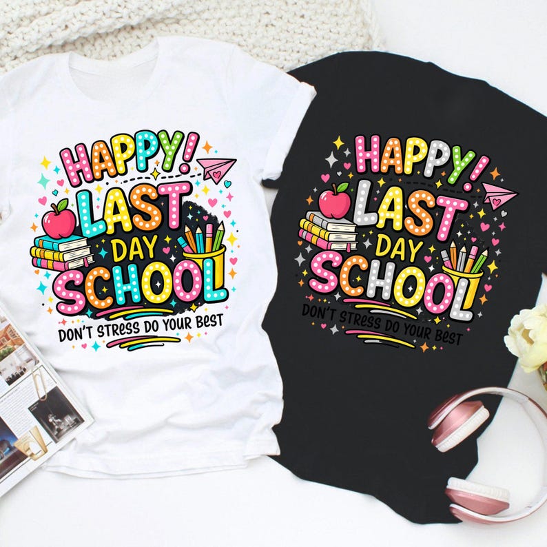 Happy Last Day of School Shirt,end of School Year Tee,teacher ...