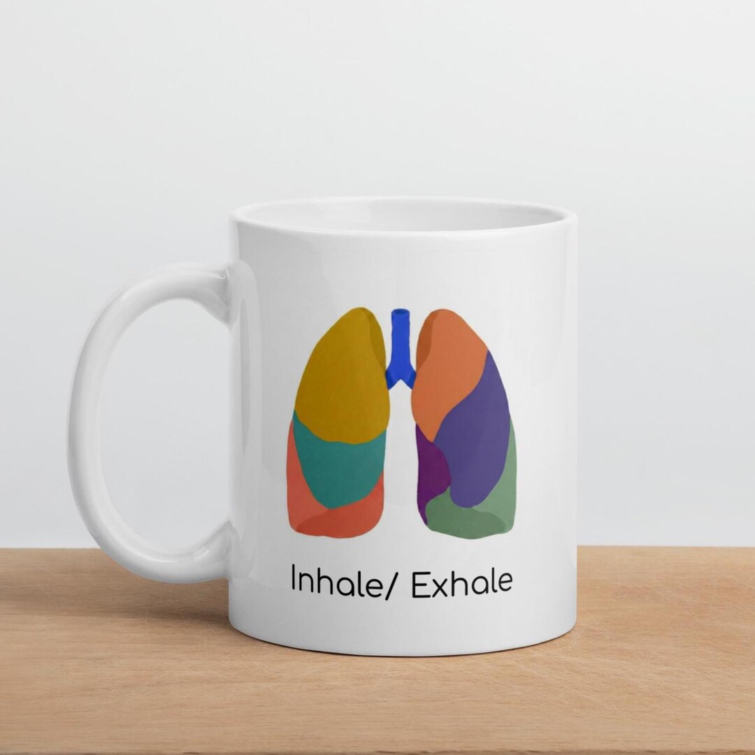 Inhale Exhale Lung Anatomy Mug, Healthcare Worker Gift - Etsy