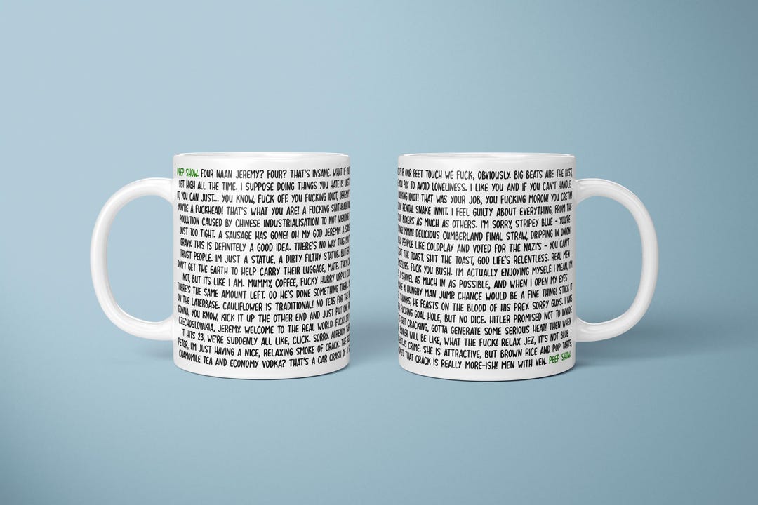 Peep Show Quotes Mug, Peep Show Best Quotes, Funniest Lines From Peep ...